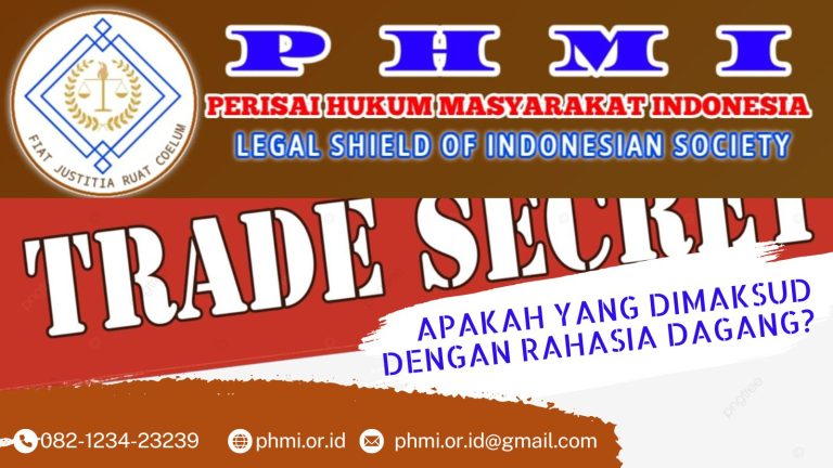 Apakah Yang Dimaksud Dengan Rahasia Dagang? - PHMI