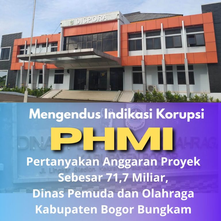 Mengendus Indikasi Korupsi, PHMI Pertanyakan Anggaran Proyek Sebesar 71 ...
